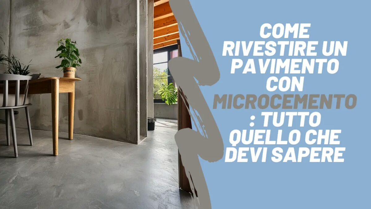 Microcemento: Guida Completa 2025 per Pavimenti, Pareti e Bagni